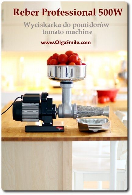 Wyciskarka do pomidorów Reber Professional tomato machine przepis Olga ...