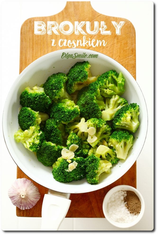 BROKUŁY Z CZOSNKIEM przepis Olga Smile