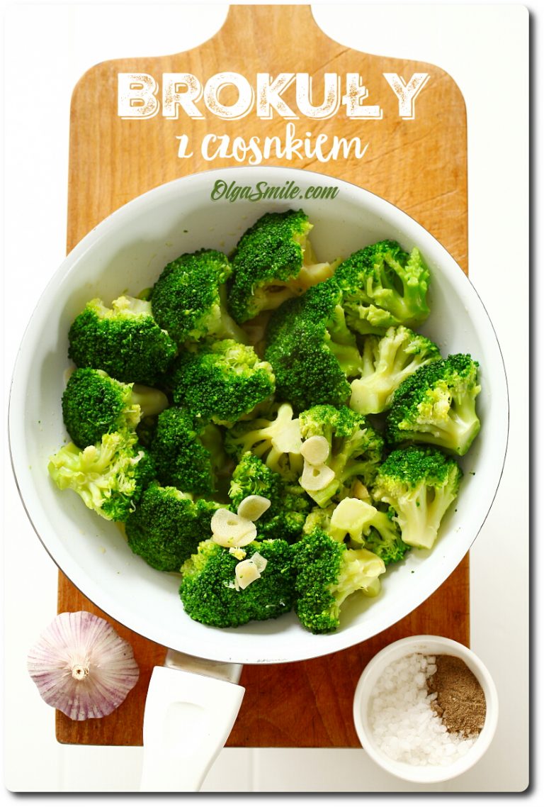 BROKUŁY Z CZOSNKIEM przepis Olga Smile