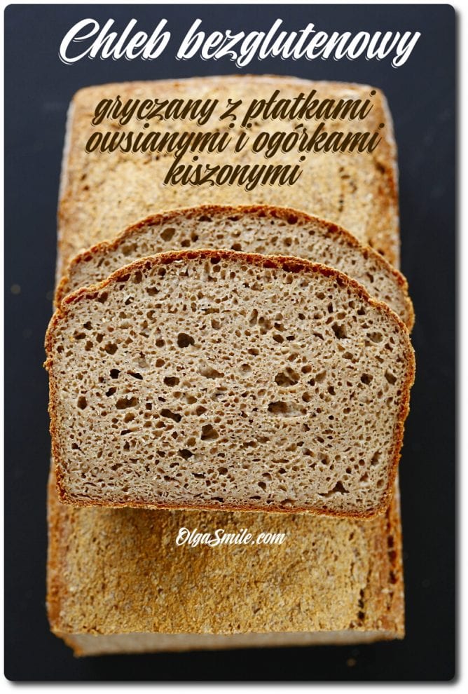 CHLEB BEZGLUTENOWY GRYCZANY Z PŁATKAMI OWSIANYMI przepis Olga Smile