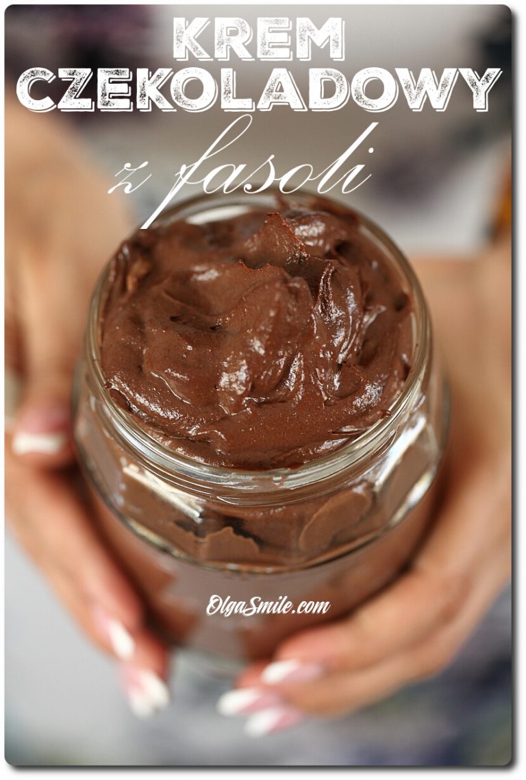 KREM CZEKOLADOWY Z FASOLI przepis Olga Smile