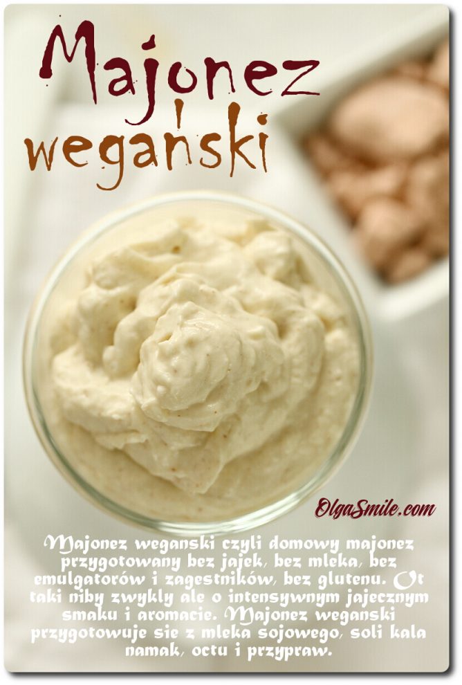 MAJONEZ WEGAŃSKI przepis Olga Smile