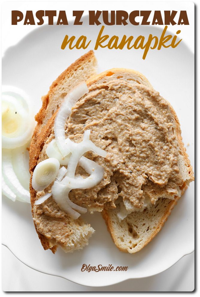 PASTA Z KURCZAKA NA KANAPKI przepis Olga Smile