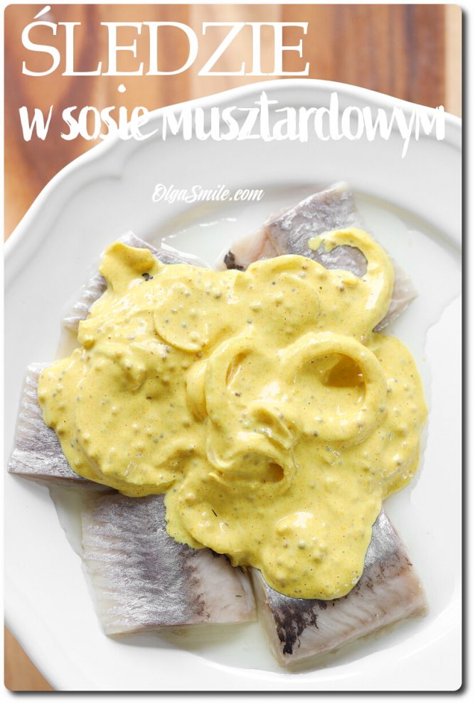 ŚLEDZIE W SOSIE MUSZTARDOWYM przepis Olga Smile